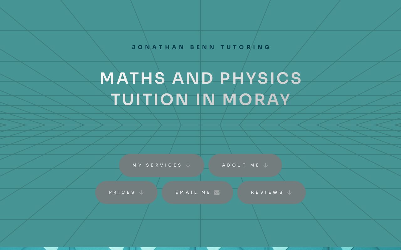 Maths and Physics Private Tuition Services in the Forres and Elgin Area